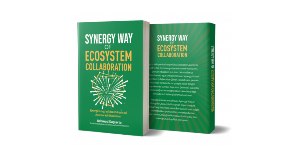Synergy Way of Ecosystem Collaboration - Achmad Soegiarto